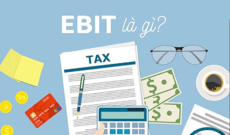 EBIT và EBT là gì? Ý nghĩa của chỉ số trong đầu tư là gì?